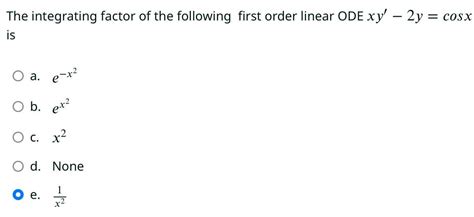 Answered The Integrating Factor Of The Following First Order Linear