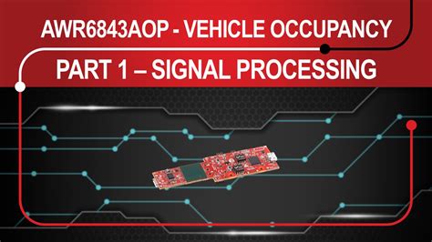 AWR AOP Vehicle Occupancy Deep Dive Part Video TI Com