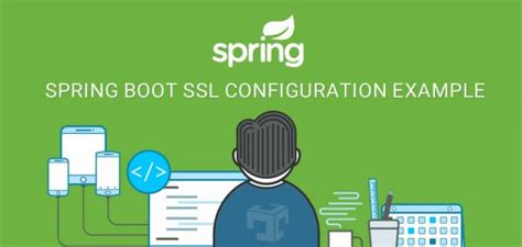 Spring Boot Ssl Configuration Example Java Developer Zone
