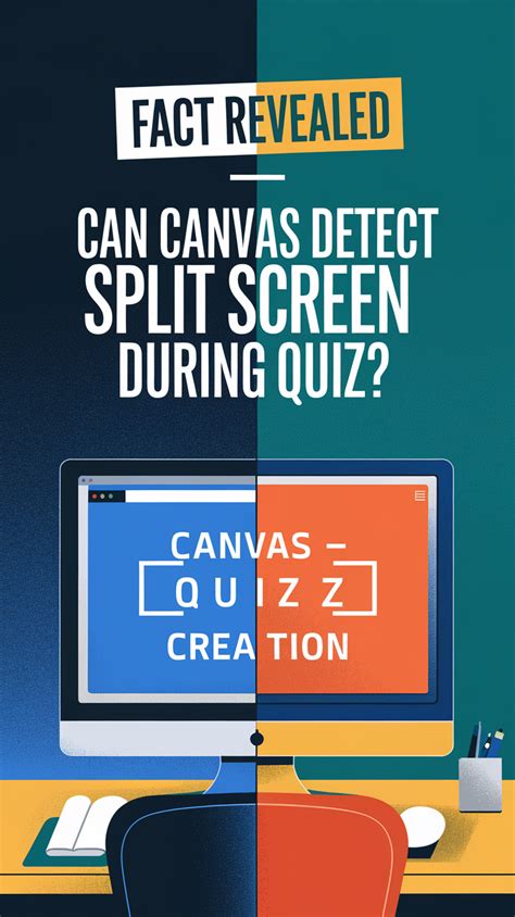 Can Canvas Detect Split Screen During Quiz