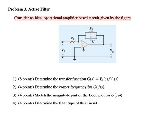 Get Answer Problem 3 Active Filter Consider An Ideal Operational