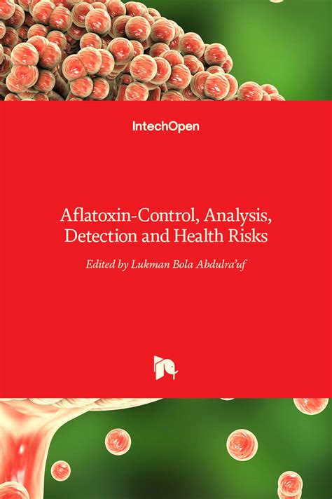Aflatoxin Control Analysis Detection And Health Risks IntechOpen