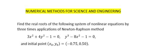 Solved NUMERICAL METHODS FOR SCIENCE AND ENGINEERING Find Chegg