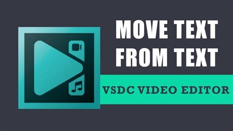 Vsdc Tutorial Move Text From Text Youtube