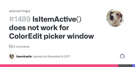 Isitemactive Does Not Work For Coloredit Picker Window · Issue 1489