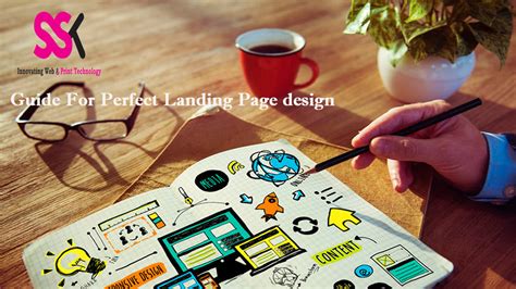 Guide For Perfect Landing Page Design Ssk Web Technologies Blog