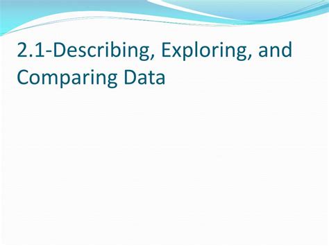 Ppt 2 1 2 2 Describing And Summarizing Data Powerpoint Presentation Id 1970632