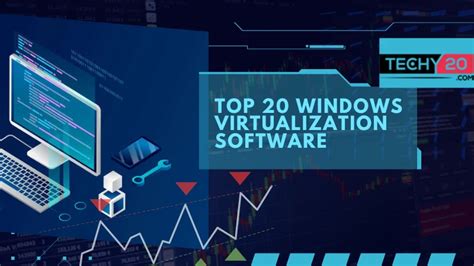 Top 20 Windows Virtualization Software Techy20
