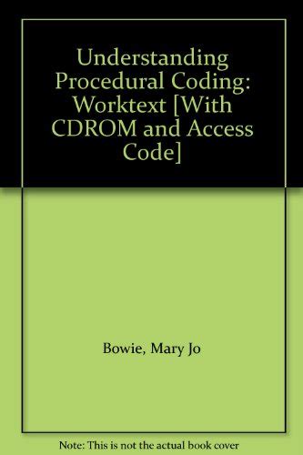 Understanding Procedural Coding Worktext With Cdrom And Access Code