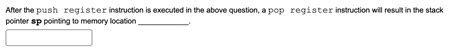 Solved After The Push Register Instruction Is Executed In