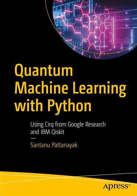 Quantum Machine Learning With Python Using Cirq From Google Research