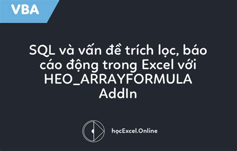 Ngay Trong Excel Dùng Sql để Truy Vấn Dữ Liệu Join Dữ Liệu Tạo Báo