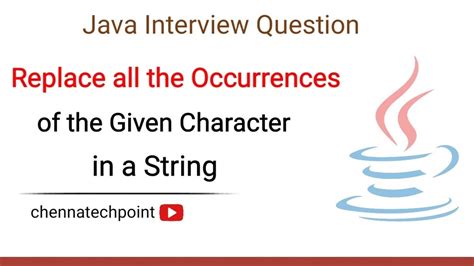 Replace All The Occurrences Of The Given Character From The String