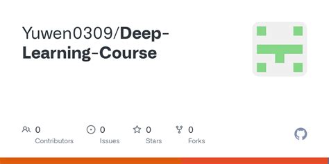 GitHub Yuwen Deep Learning Course