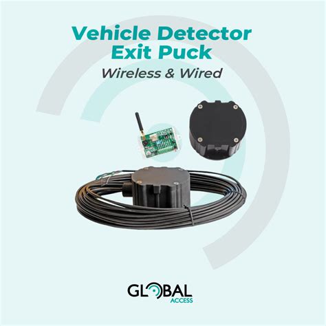 Vehicle Detector Exit Puck Wireless And Wired Global Access