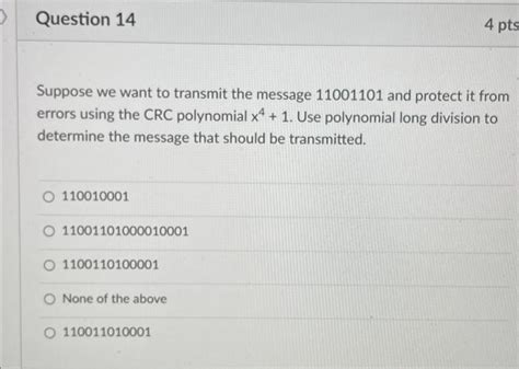 Solved Suppose We Want To Transmit The Message 11001101 And