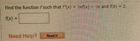 Solved Find The Function F Such That F X 9xf X 9x And Chegg Com