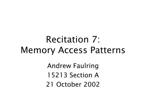 Ppt Recitation 7 Memory Access Patterns Powerpoint Presentation Free Download Id3203704