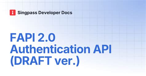 Fapi 2 0 Authentication Api Singpass Developer Docs
