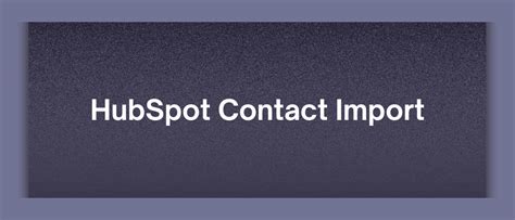 Hubspot Contact Import Blog