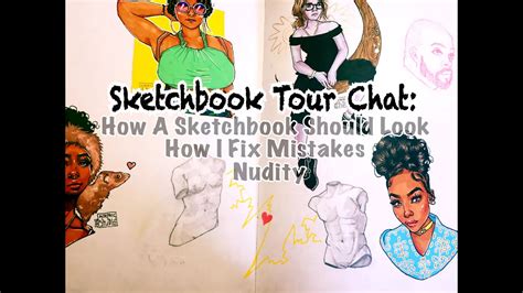 Sketchbook Tour Chat How A Sketchbook Should Look How I Fix Mistakes Nudity YouTube