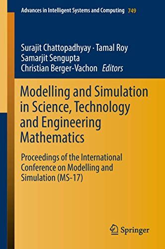 Modelling And Simulation In Science Technology And Engineering