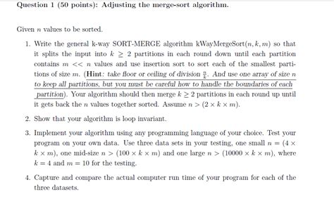 Solved Question 1 50 Points Adjusting The Merge Sort