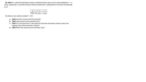 Solved Q2 40p Z Is A Bernoulli Distributed Random