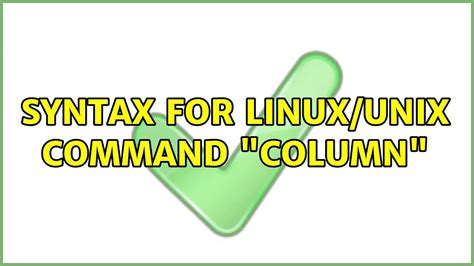 Syntax For Linuxunix Command Column Youtube