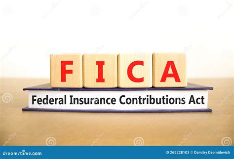 Fica Symbol Concept Words Fica Federal Insurance Contributions Act On