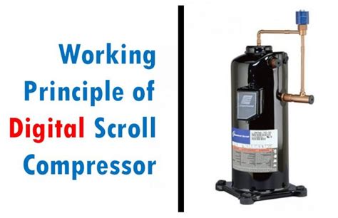 Digital Scroll Compressors What Is A Digital Scroll Compressor