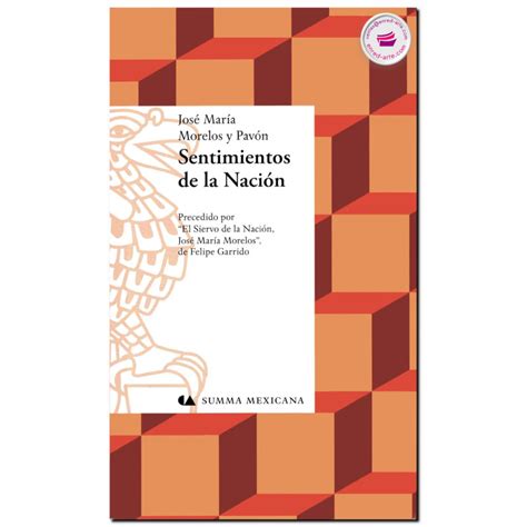 Sentimientos De La Nación José María Morelos Y Pavón Conaculta