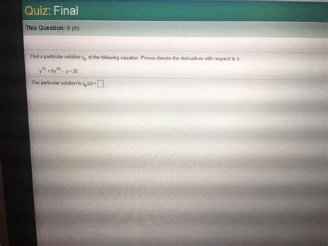 Solved Quiz Final This Question 6 Pts Find A Particular