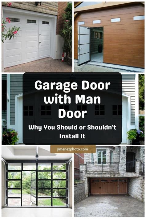 Garage Door With Man Door Why You Should Or Shouldnt Install It