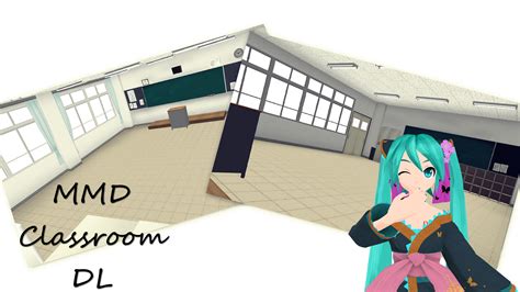 Mmd Classroom Dl Edit 2012 By Koboshiuematsu On Deviantart