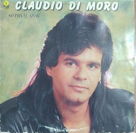 Claudio Di Moro Só Pra Te Amar 1992 Vinyl Discogs