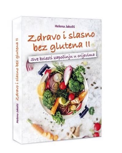 KNJIGA ZDRAVO I SLASNO BEZ GLUTENA II - Kolibri shop