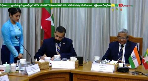 စစ်ကောင်စီနှင့် အိန္ဒိယတို့ ကန်ဒေါ်လာ ၂၅၀ ၀၀၀ တန် စီမံချက်များအတွက် လက်မှတ်ရေးထိုး Bur Mizzima Com