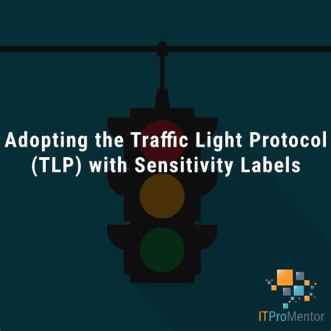 Adopting The Traffic Light Protocol TLP With Microsoft 365 S Sensitivity Labels ITProMentor