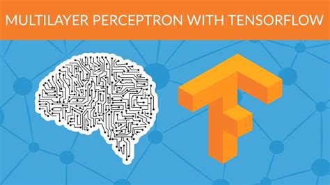 multilayer perceptron with tensorflow deep learning with tensorflow youtube
