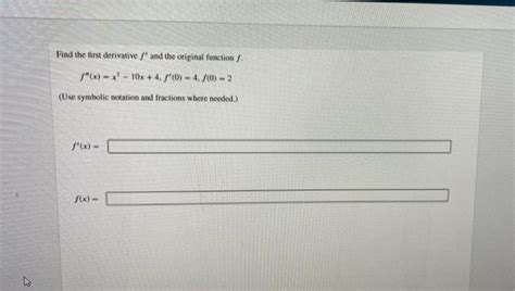 Solved Find The First Derivative And The Original Chegg