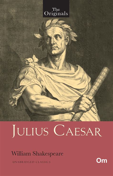 Julius Caesar Unabridged Classics For William Shakespeare The