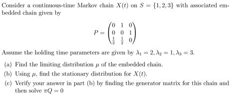 Solved Consider A Continuous Time Markov Chain Xt On S