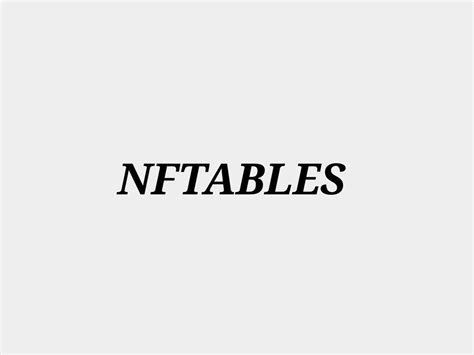 Iptables Vs Nftables Lazarus