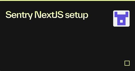Sentry Nextjs Setup Codesandbox