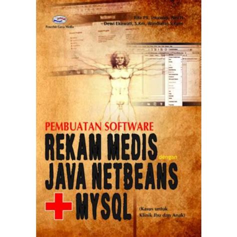 Jual Buku Pembuatan Software Rekam Medis Dengan Java Netbeans MySQL