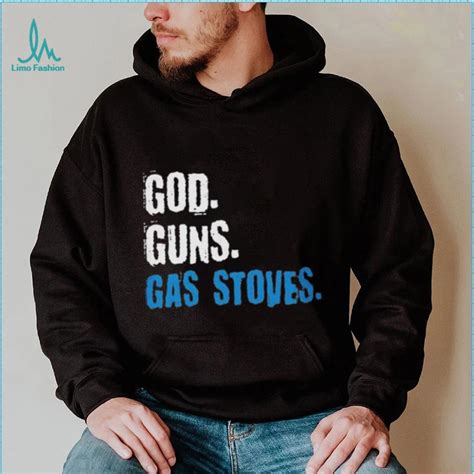 Gas Stoves God Guns Shirt Limotees