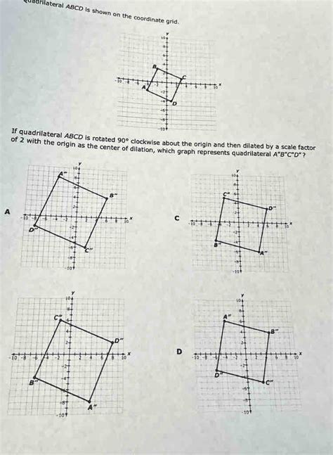 Solved Quadrilateral Abcd Is Shown On The Coordinate Grid If Quadrilateral Abcd Is Rotated 90