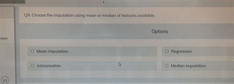 Q9 Choose The Imputation Using Mean Or Median Studyx