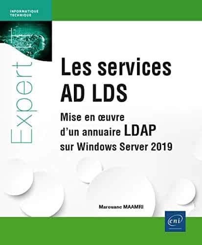 Les Services Ad Lds Mise En Oeuvre Dun Annuaire Ldap Sur Windows Server 2019 Le Monde De
